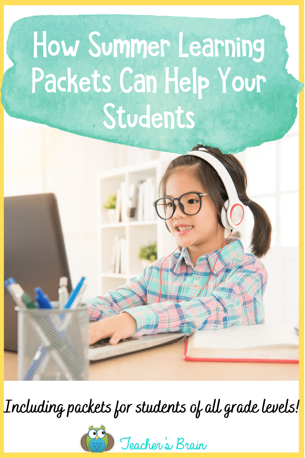 Reasons To Keep Learning Through Summer Break - Teacher's Brain