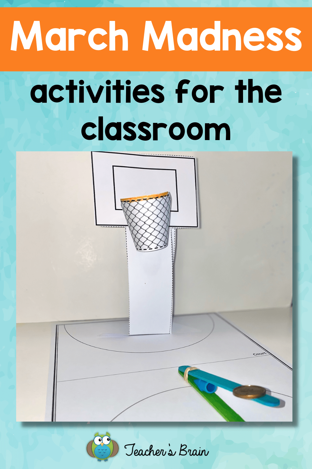Bring March Madness Fun Into The Classroom - Teacher's Brain
