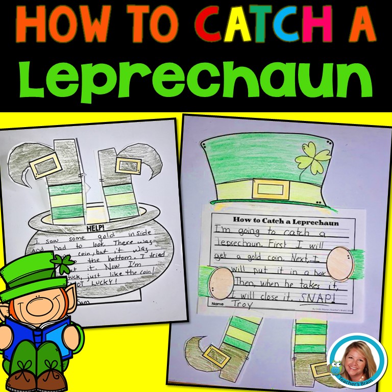 How to CATCH a Leprechaun Writing Activities - Teacher's Brain