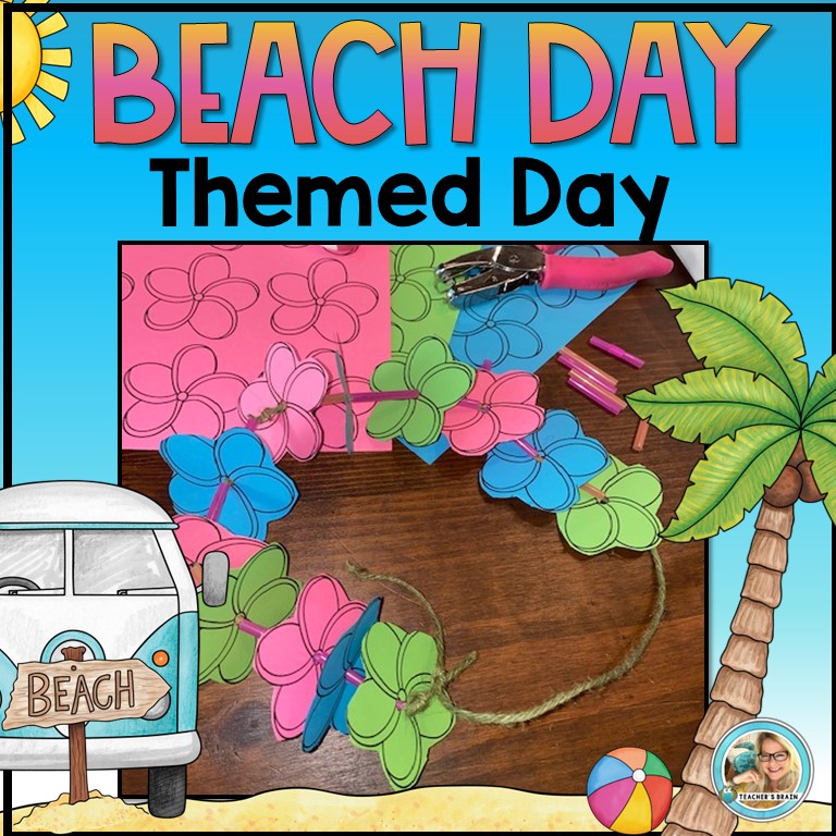 End of the Year Theme Days | BEACH DAY - Teacher's Brain