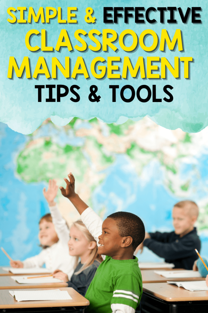 Simple and Effective Classroom Management Tips and Tools - Teacher's Brain