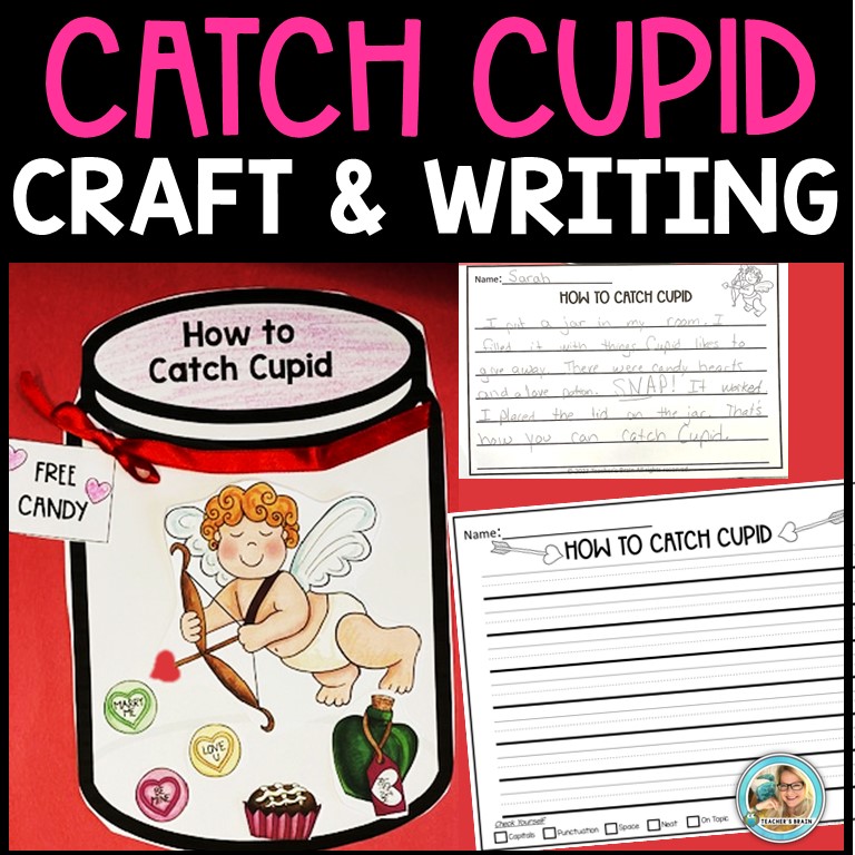 Valentines Day Writing Activity Craft | How to Catch CUPID - Teacher's ...