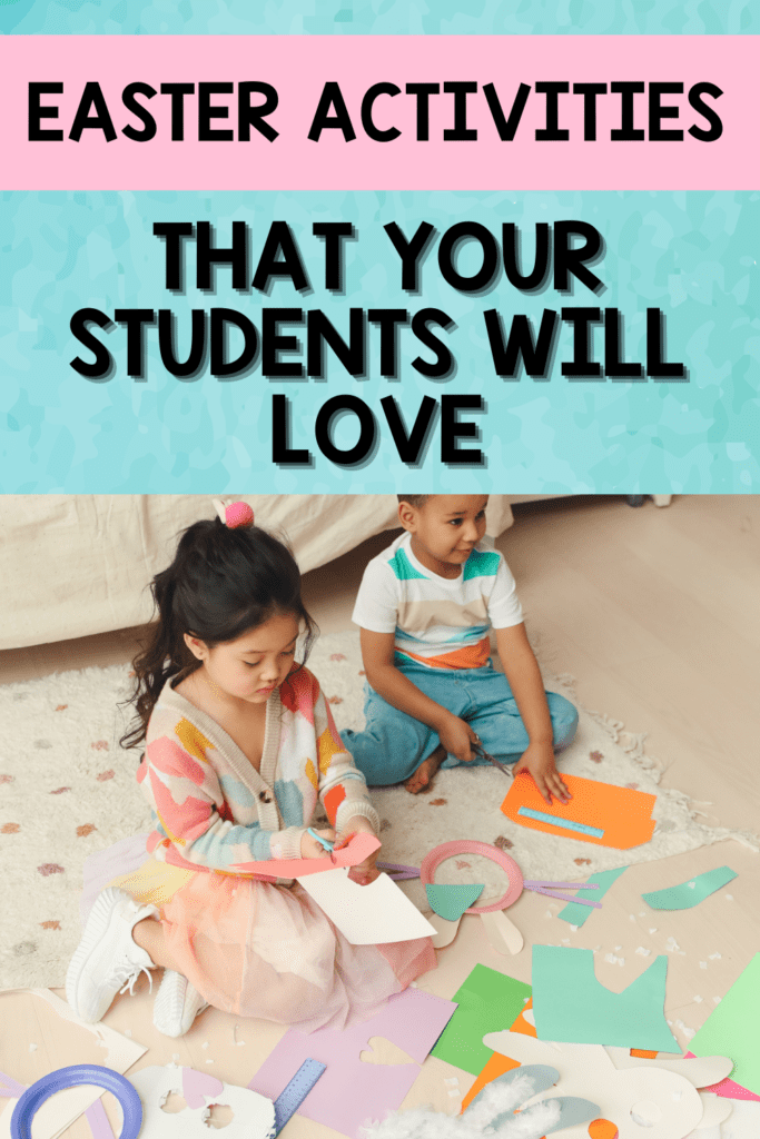 The Best Easter Activities For Elementary That Students Will Love ...