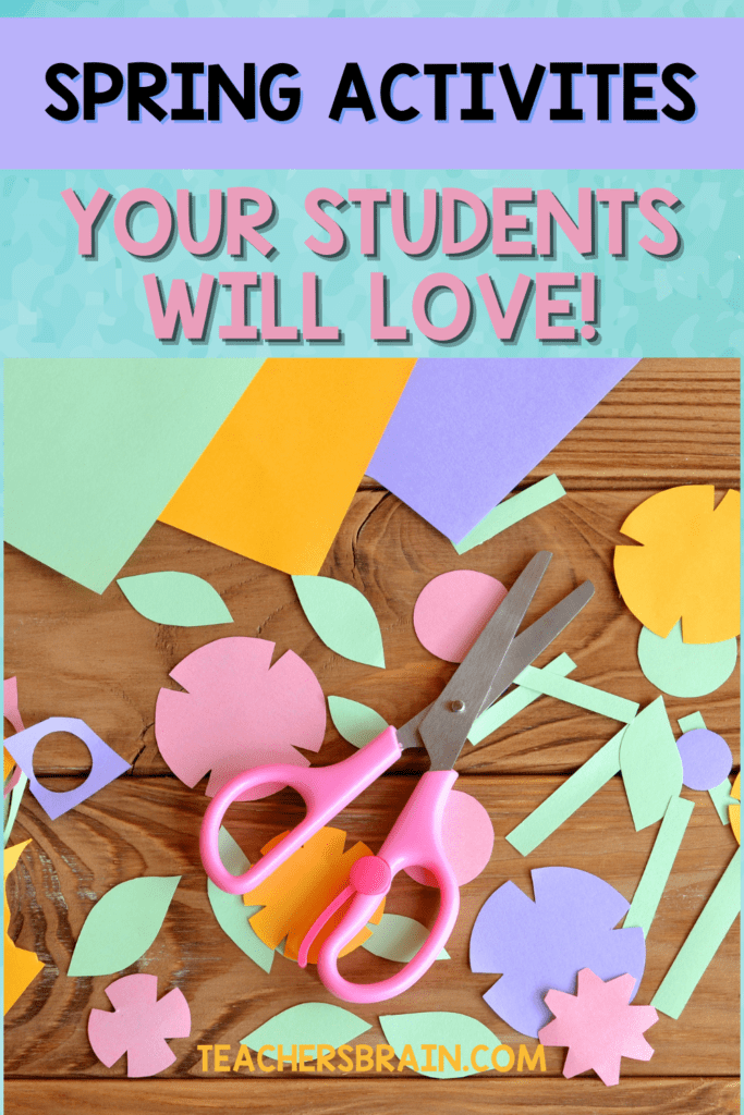 Creative Spring Activities for Kids That Students Will Love - Teacher's ...