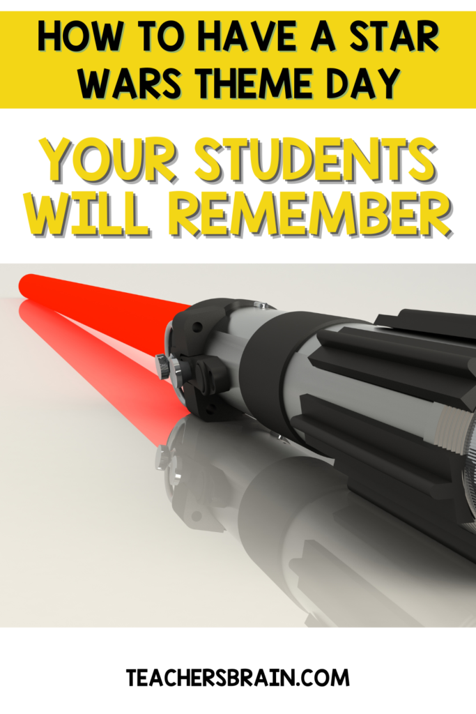 How To Have An Epic Star Wars Day Celebration With Your Students ...