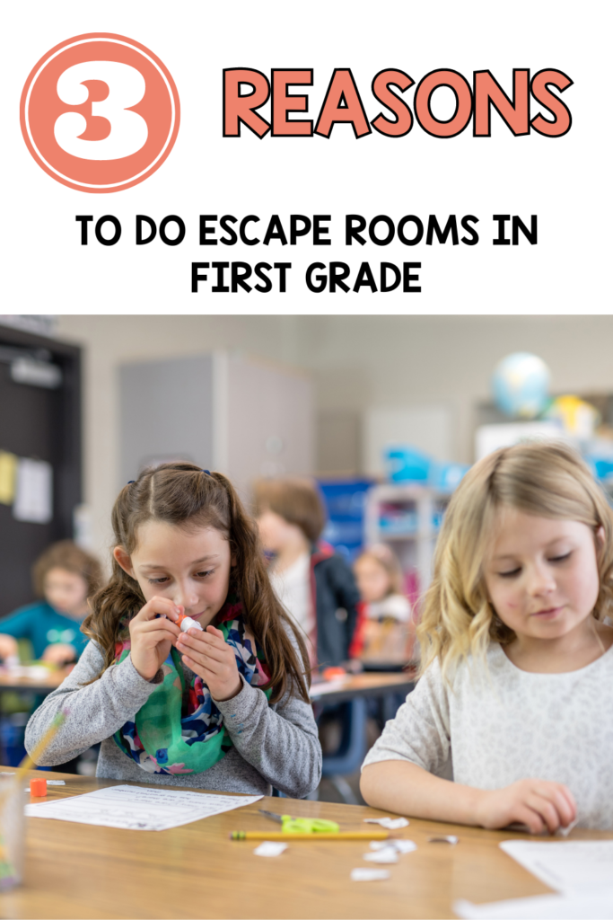 3 Reasons To Use Escape Rooms In First Grade - Teacher's Brain