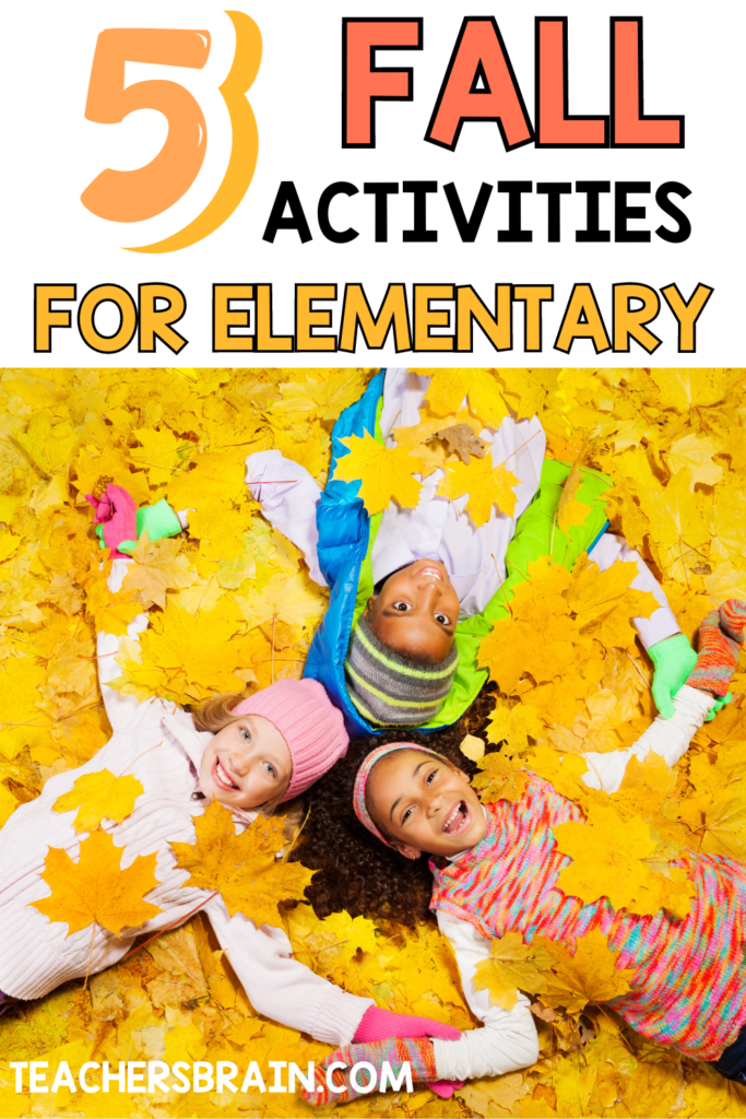 5 Fall Activities to Do With Your Elementary Students - Teacher's Brain