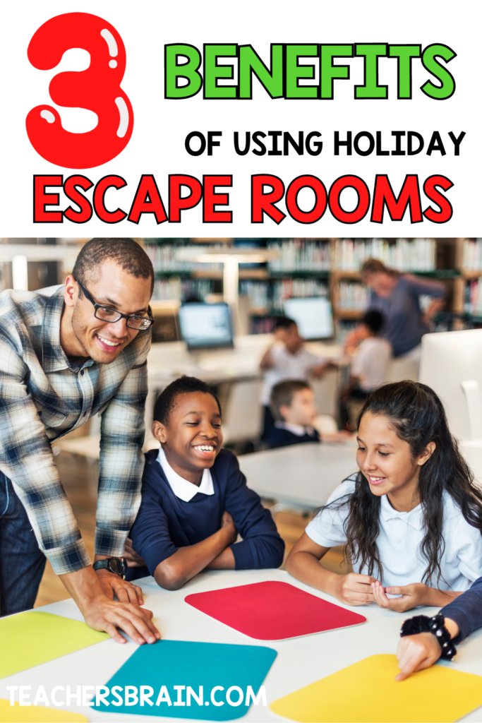 3 Reasons To Use Holiday Escape Rooms - Teacher's Brain