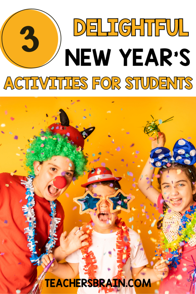 3 Delightful New Year's Activities for Students - Teacher's Brain