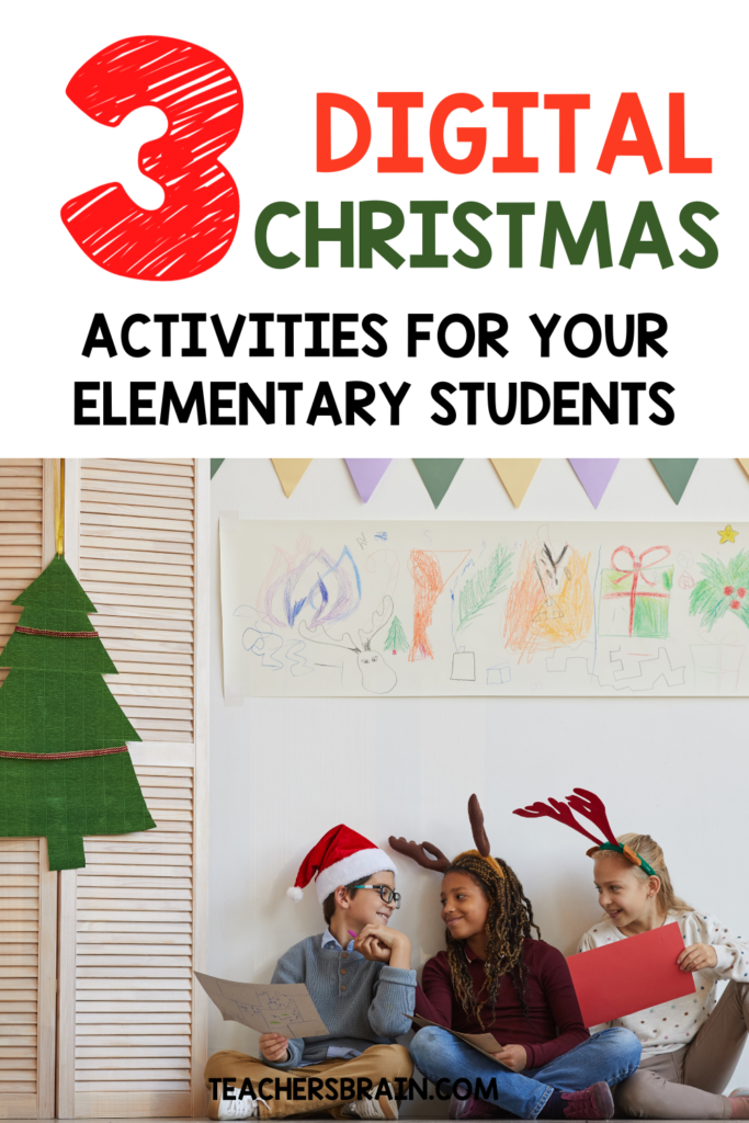 3 Delightful Digital Christmas Activities for Students - Teacher's Brain