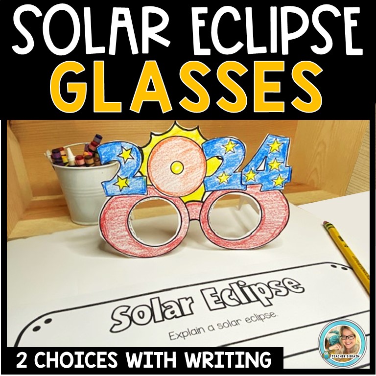 Solar Eclipse 2024 Activities | Craft | Glasses | Writing - Teacher's Brain