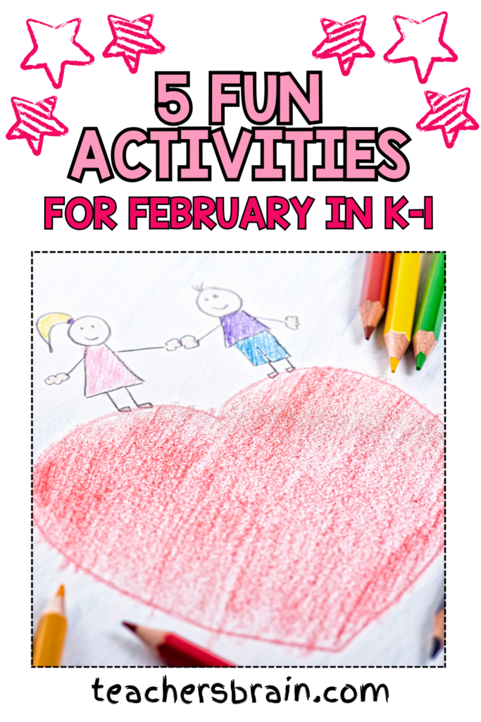 5 Fun February and Valentine's Day Activities to Engage Your Students ...