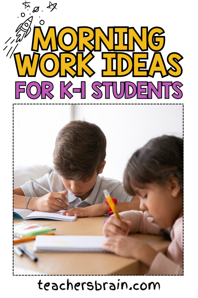 5 Morning Work Ideas to Start the Day Right - Teacher's Brain