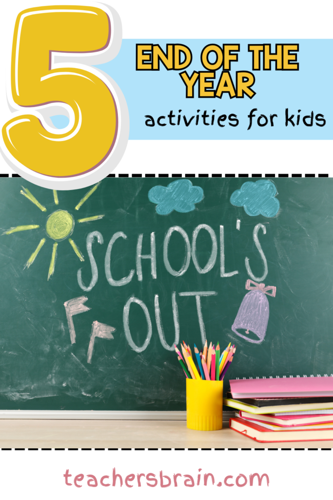 5 Fun End of the Year Activities for Elementary Students - Teacher's Brain