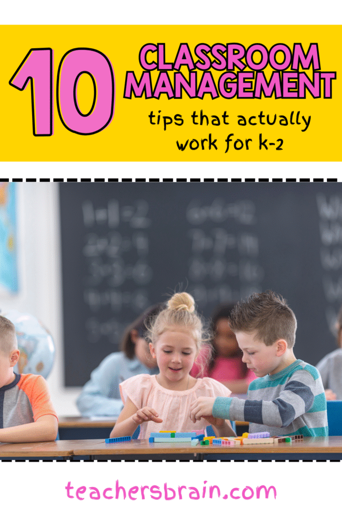10 Classroom Management Tips That Actually Work in K–2 - Teacher's Brain