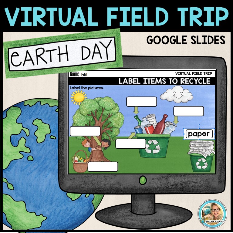 EARTH DAY Virtual Field Trip – RECYCLING End of the Year Activities ...